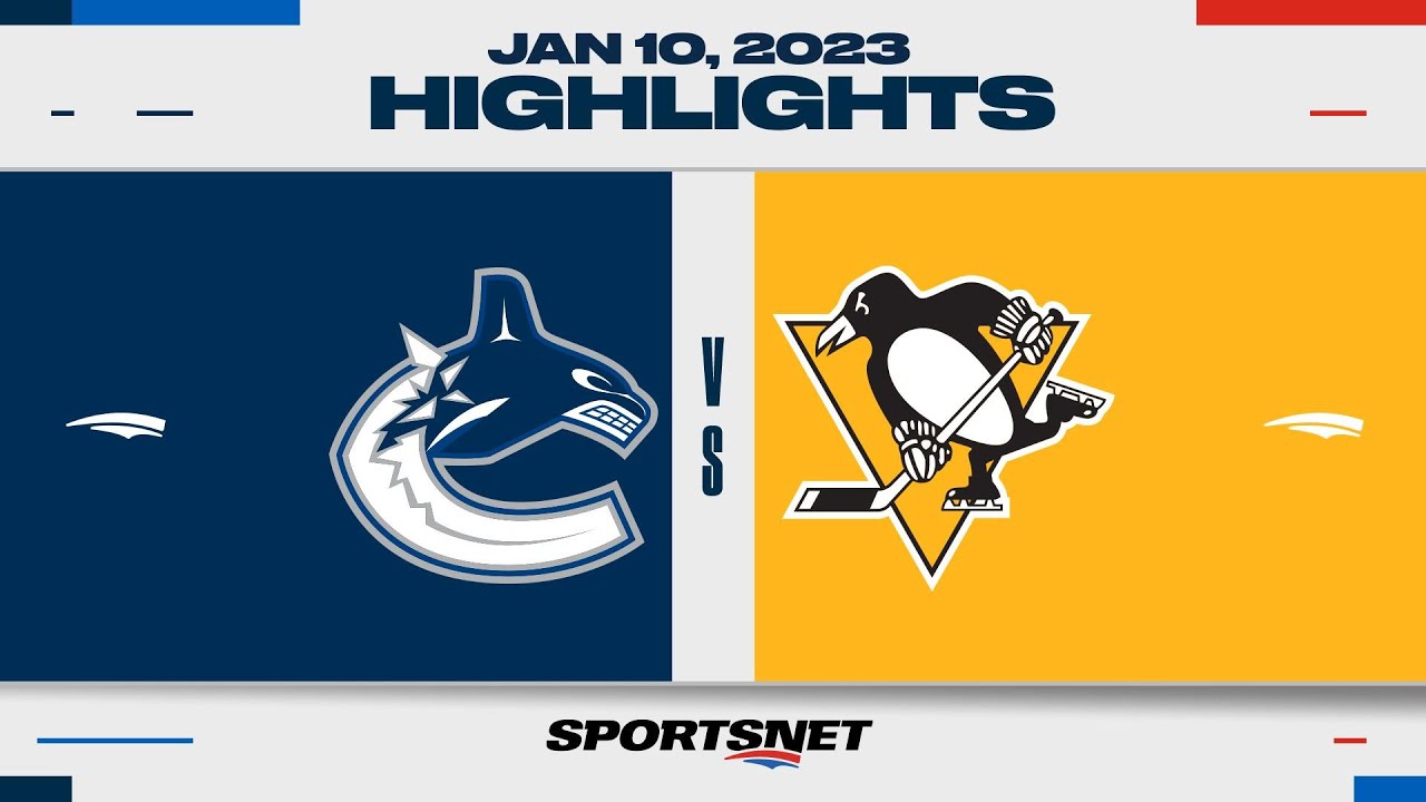 NHL Highlights | Canucks vs. Penguins - January 10, 2023 - Love NHL